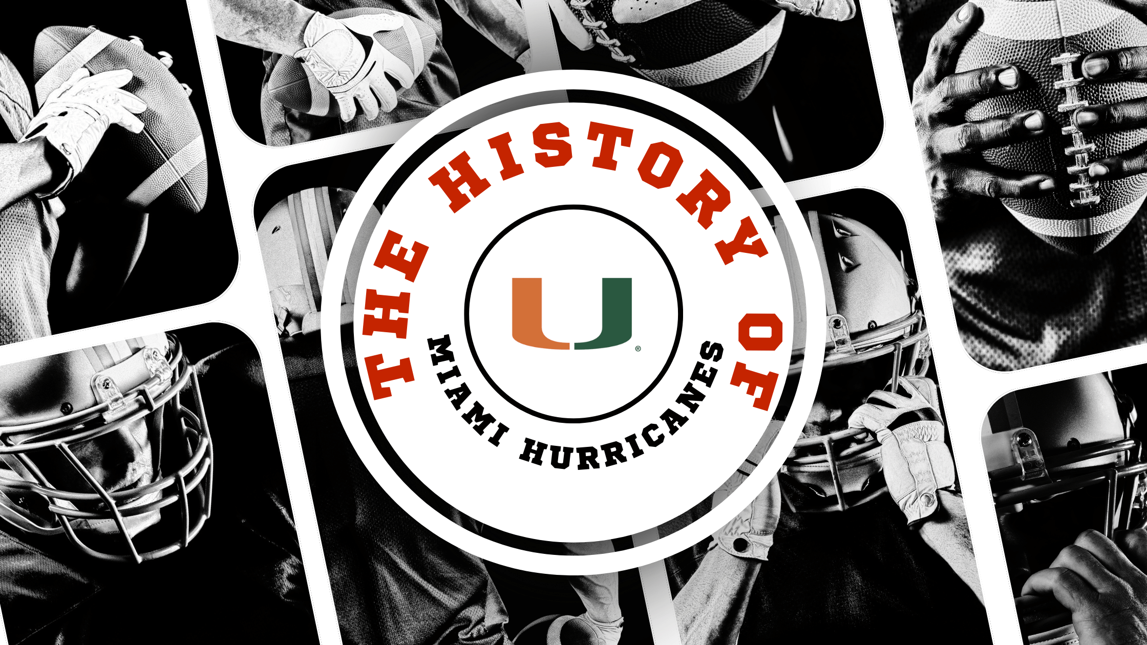 The History of the Miami Hurricanes. The Miami Hurricanes - True Sports Fan
